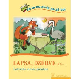Lapsa, dzērve un... Latviešu tautas pasakas