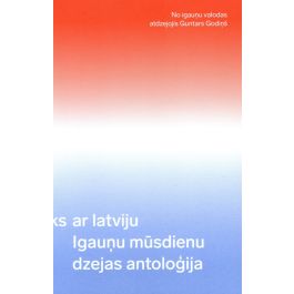 man pietiks ar latviju. Igauņu mūsdienu dzejas antoloģija
